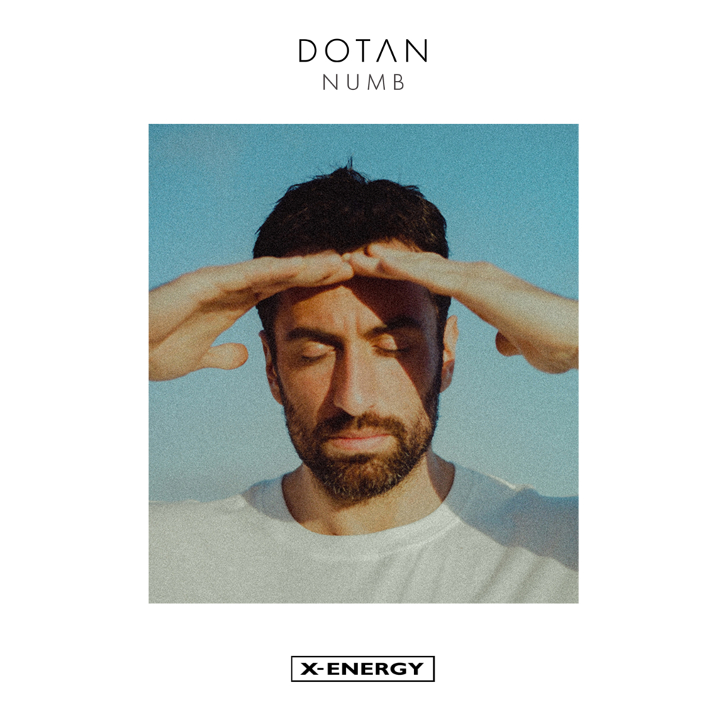DOTAN: arrivano "Numb EP" e il nuovo singolo “No Words - Radio Parma